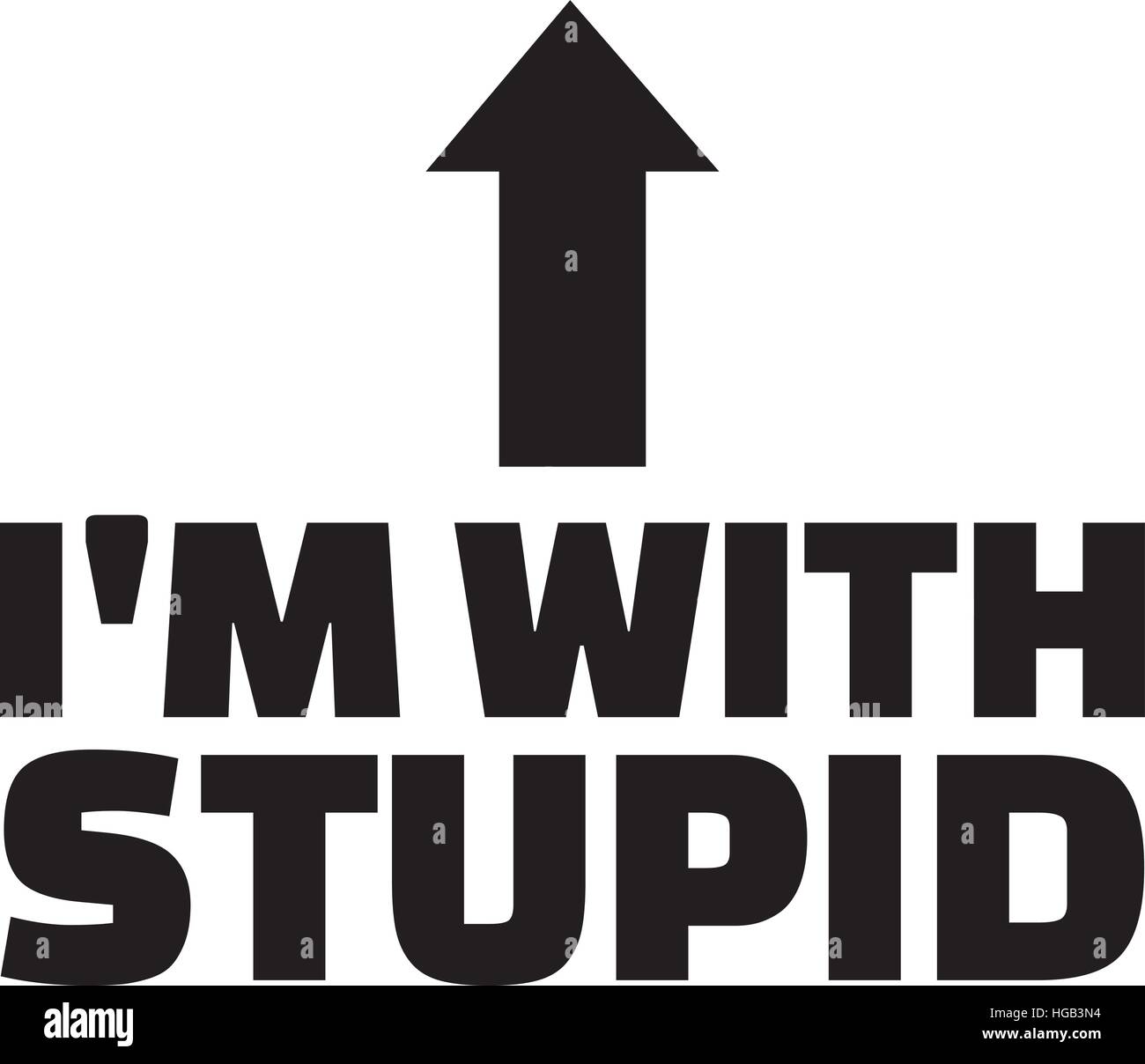 Im with stupid Stock Vector Images - Alamy