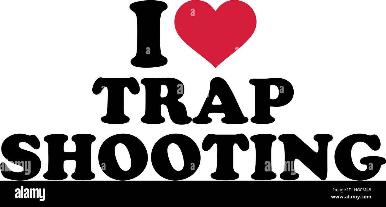 I love Trap shooting Stock Vector Image & Art - Alamy