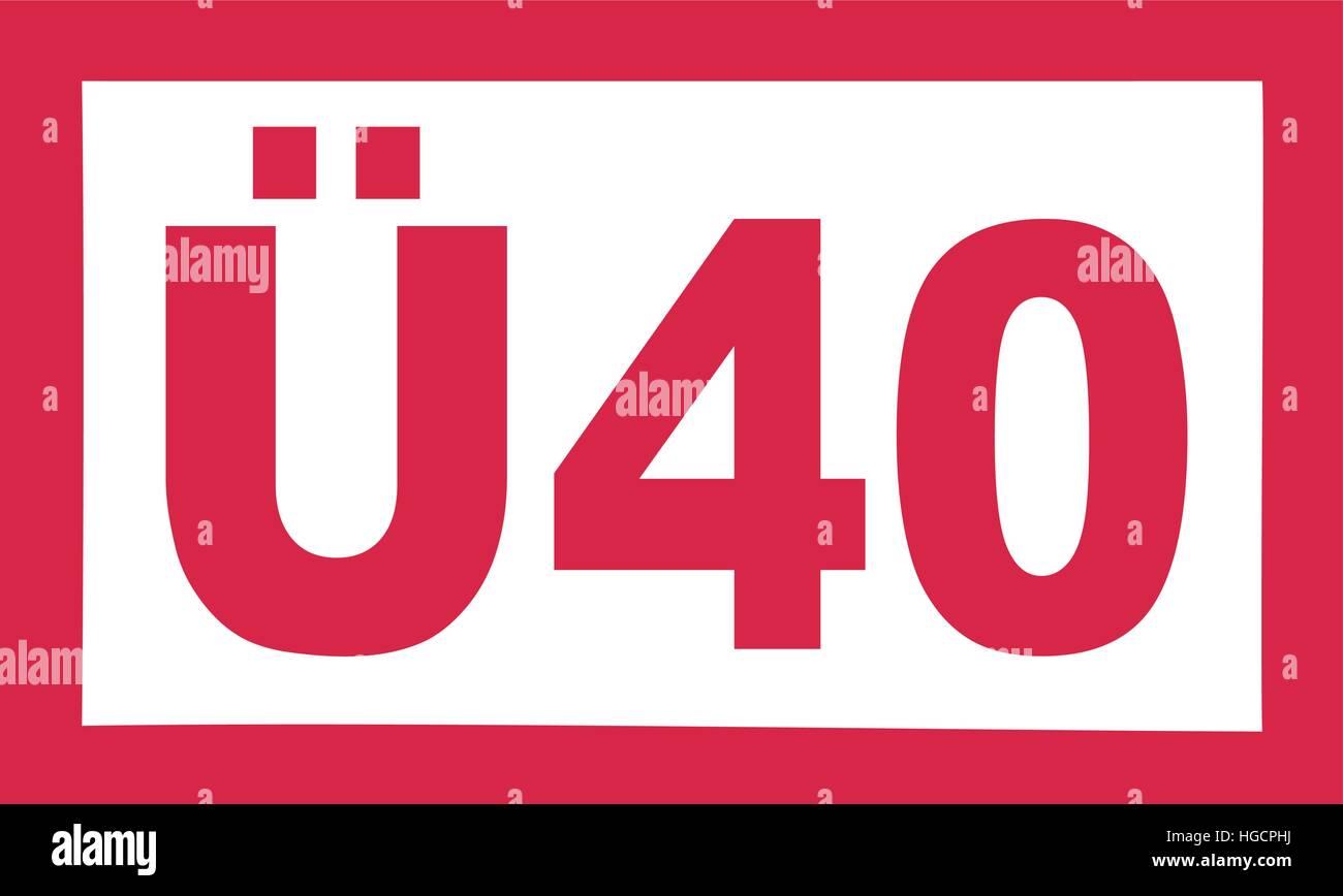 Over 40 birthday - Ü40 german Stock Vector Image & Art - Alamy