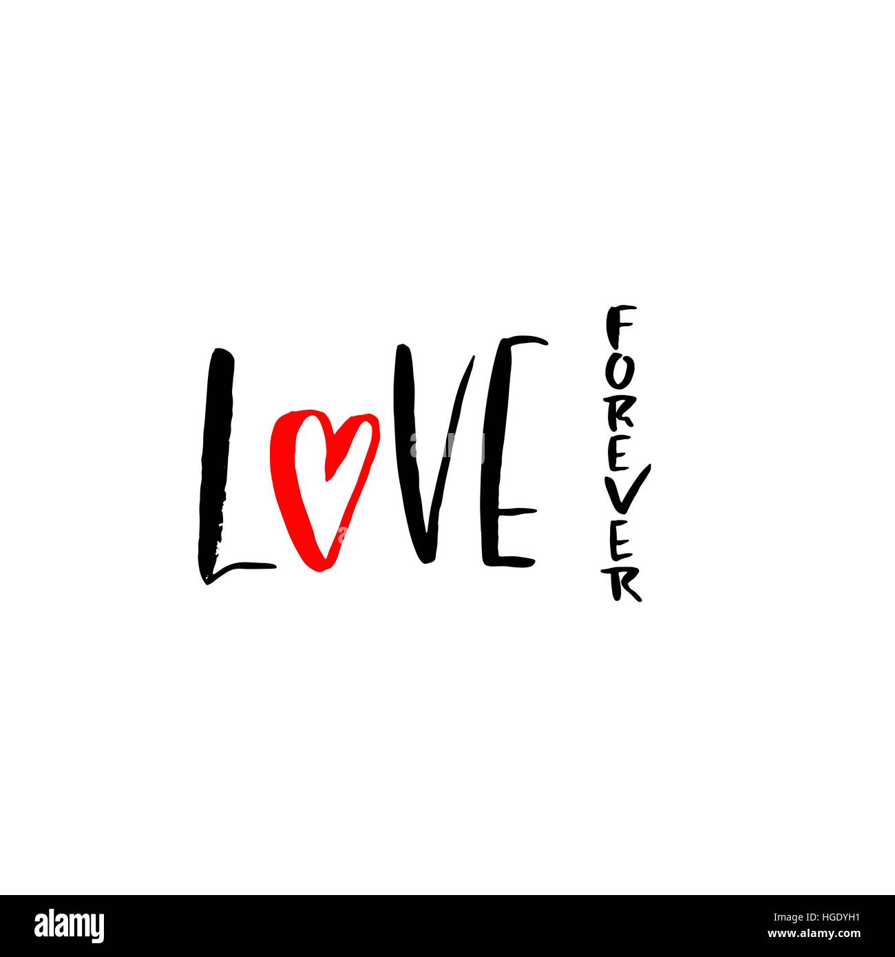 Hand drawn phrase Forever love. Lettering design for posters, t-shirts ...