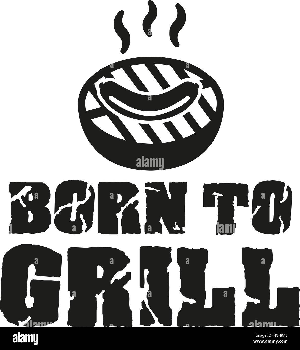 Born to grill - grill with sausage Stock Photo - Alamy