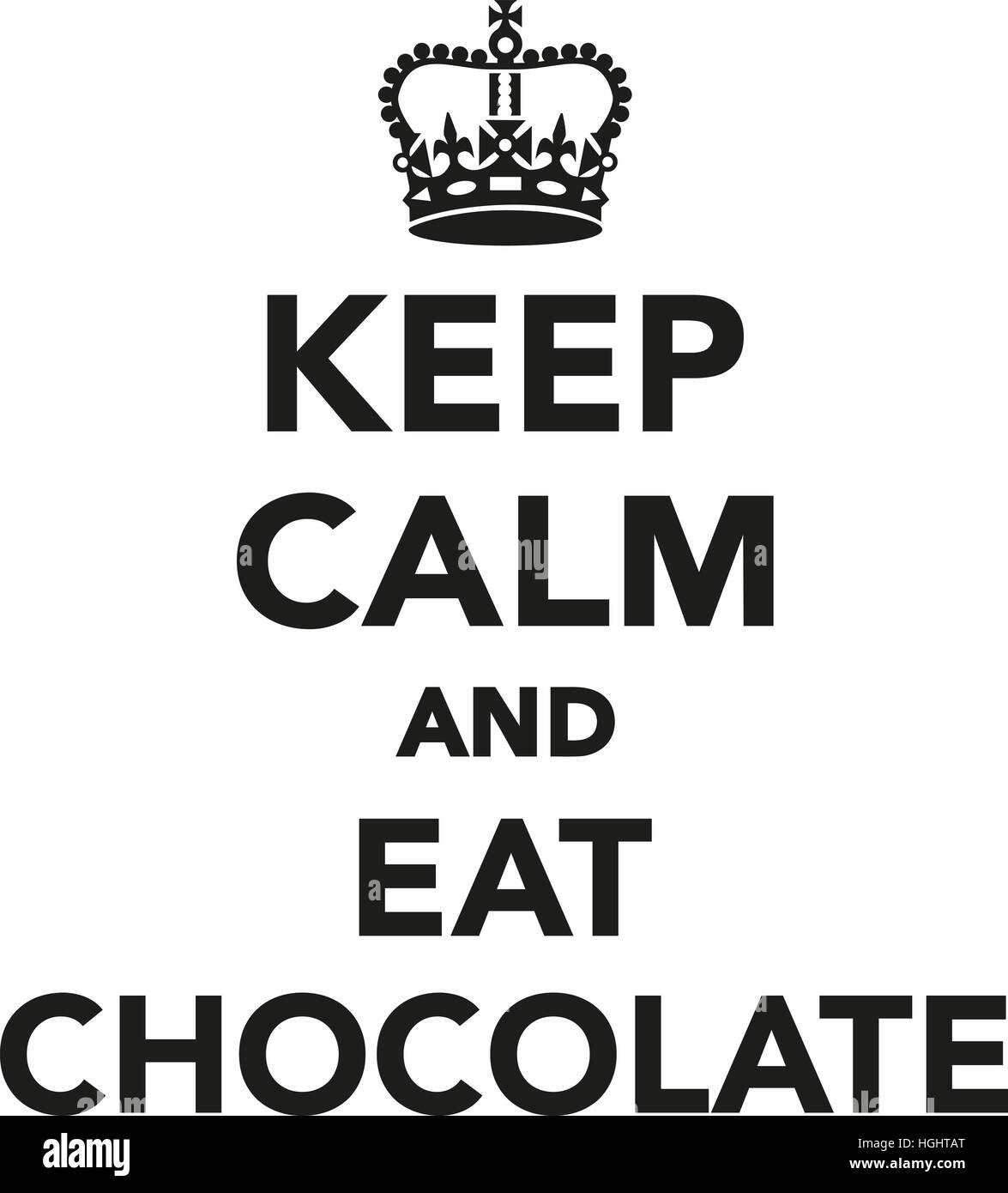 Keep calm and eat chocolate Stock Photo - Alamy