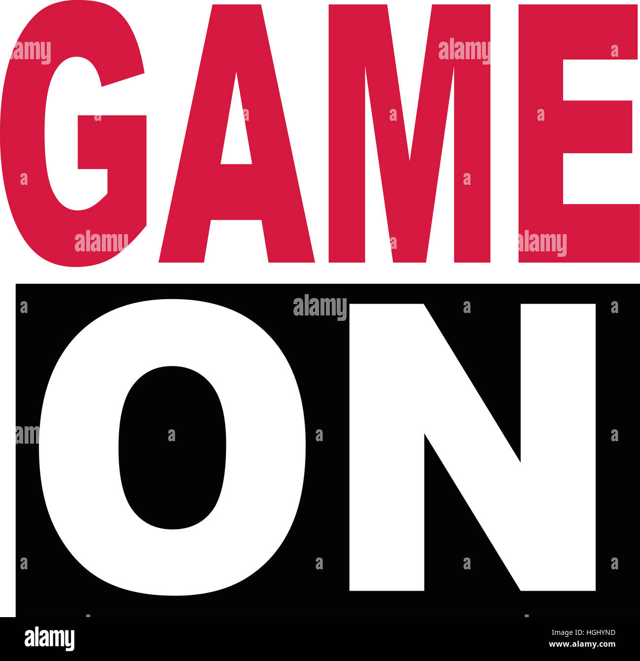 Game on slogan Stock Photo - Alamy