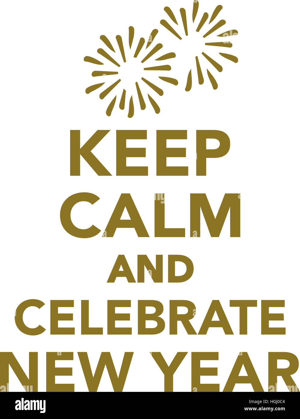 Keep calm happy new year hi-res stock photography and images - Alamy