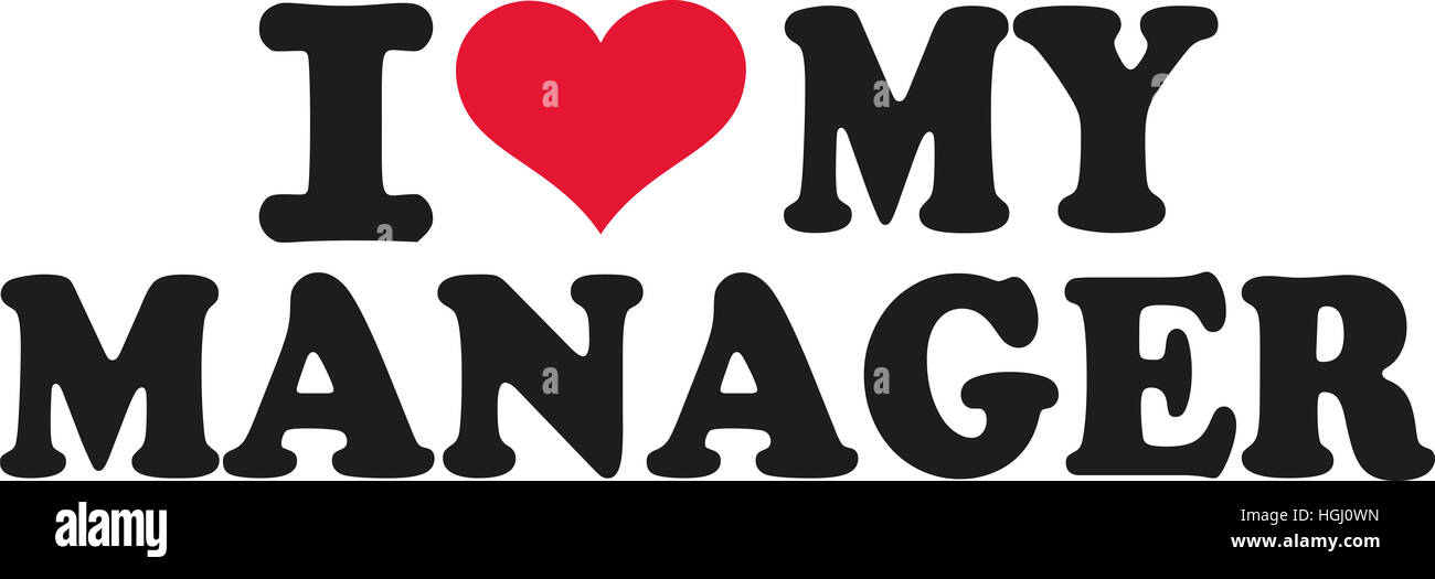 I love my manager Stock Photo - Alamy