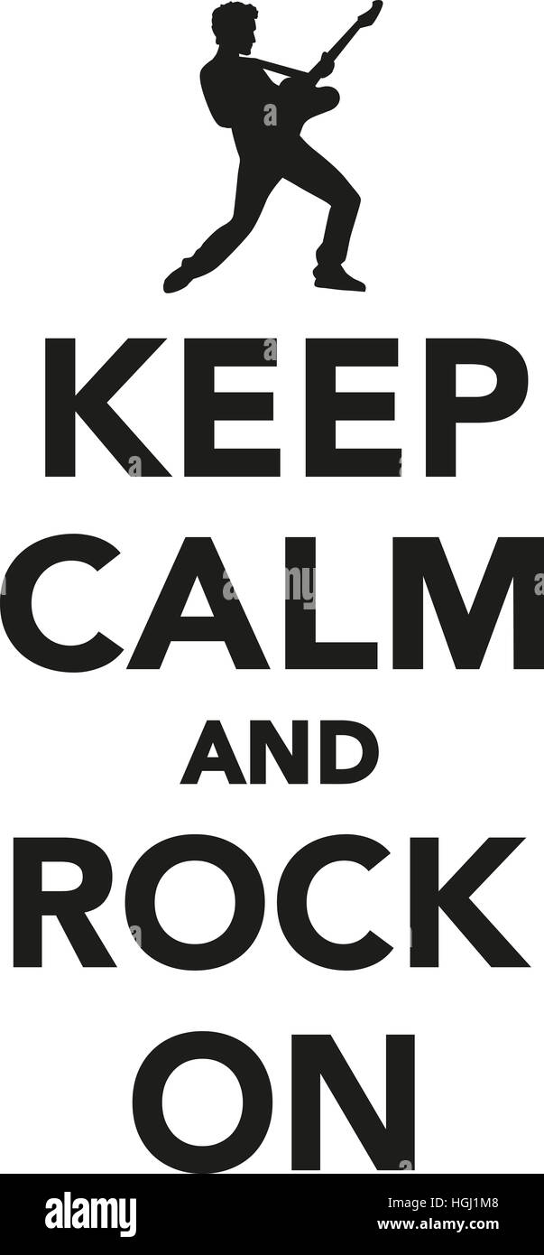 Keep calm rock on hi-res stock photography and images - Alamy