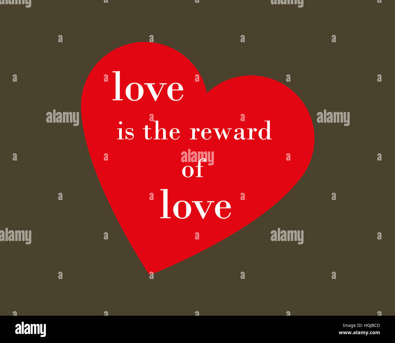 Love is the reward of love. Red heart, motivation, poster, quote ...