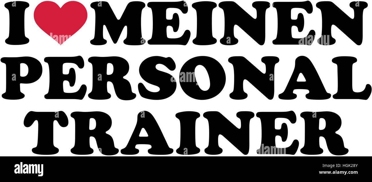 I love my personal trainer german Stock Photo - Alamy