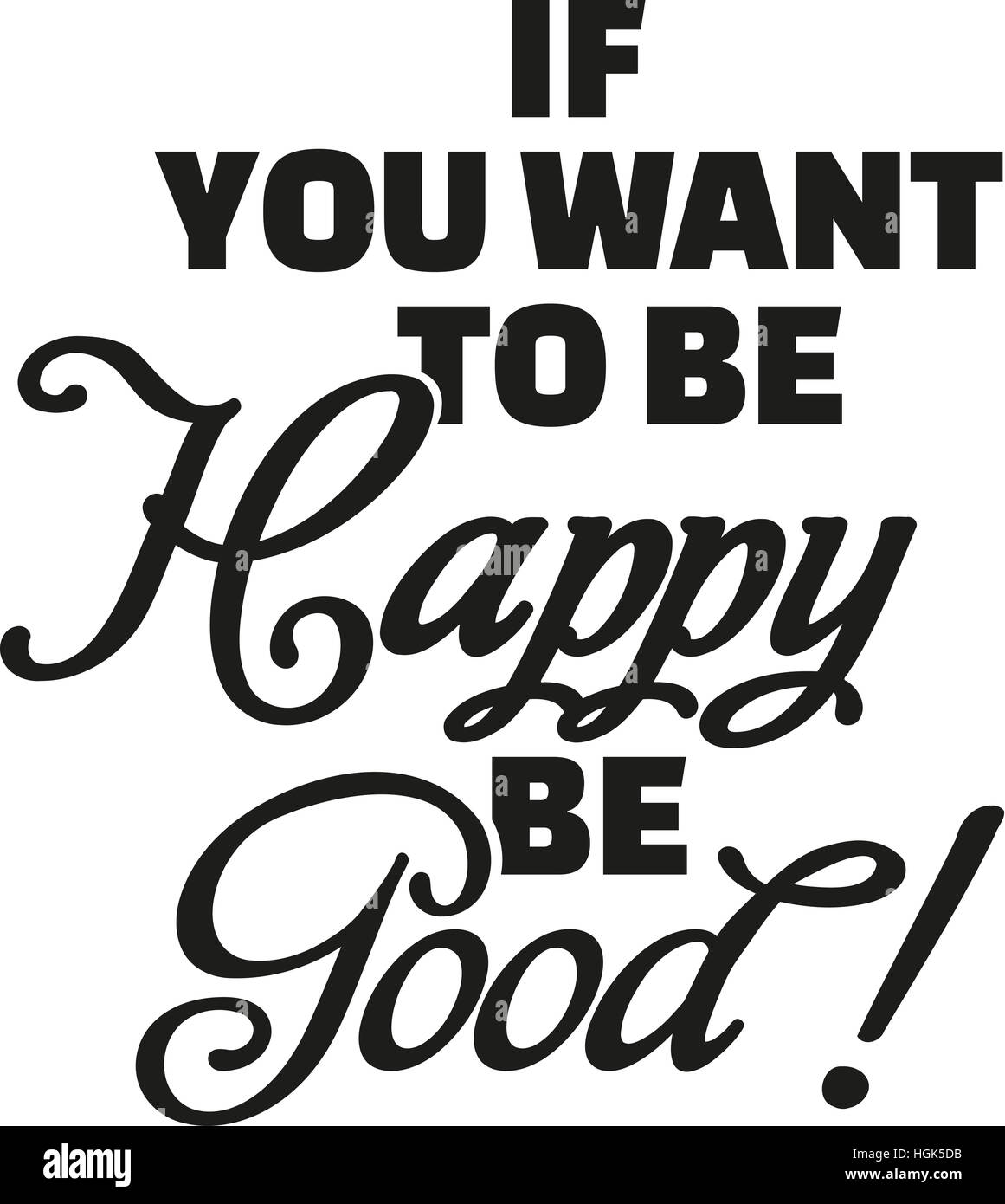 Happy slogan hi-res stock photography and images - Alamy