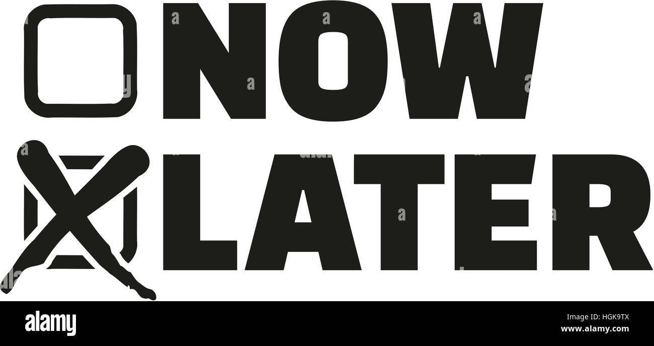 Checklist. Now and Later Stock Photo - Alamy