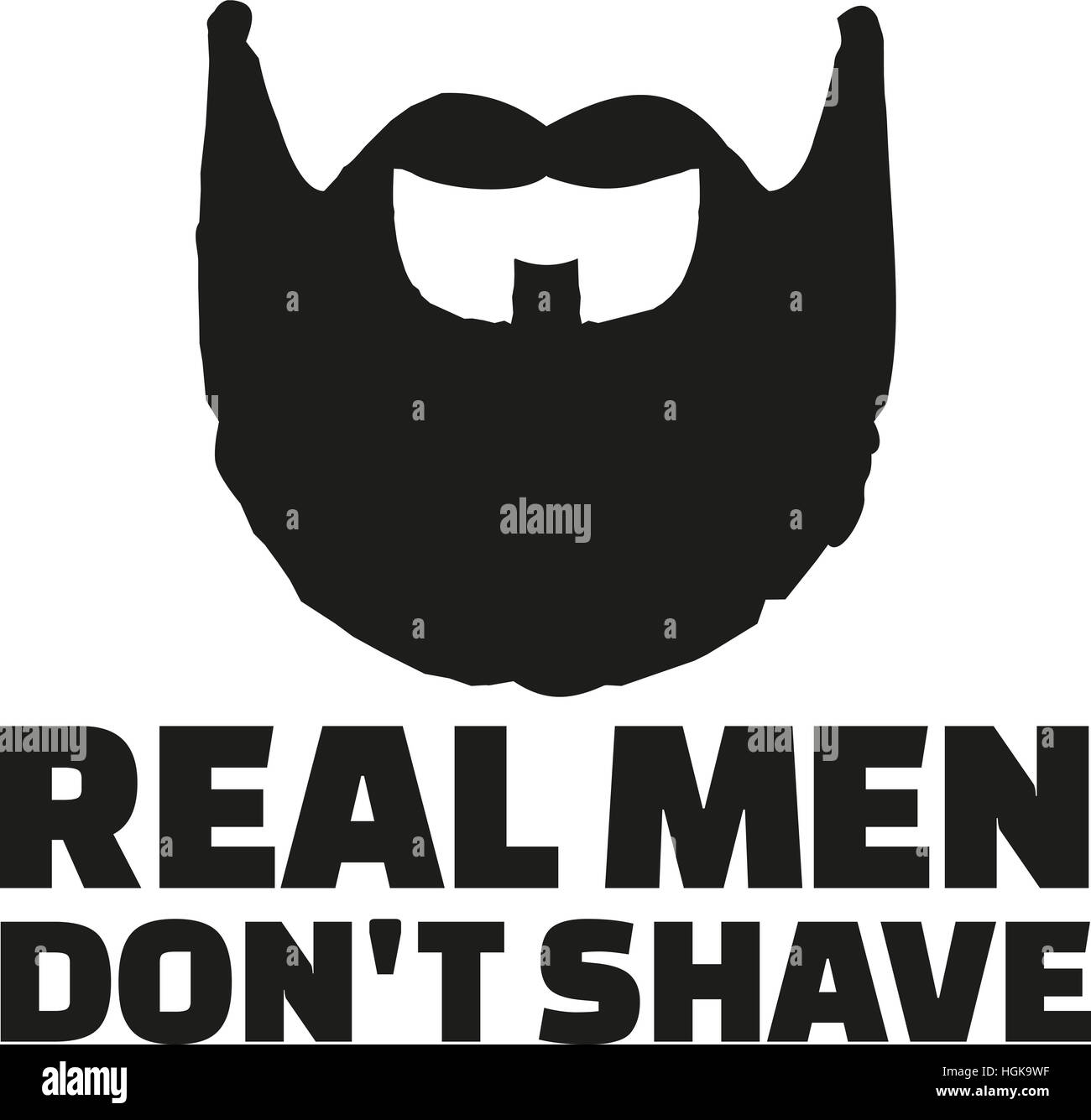 Real man don't shave statement with fullbeard Stock Photo - Alamy