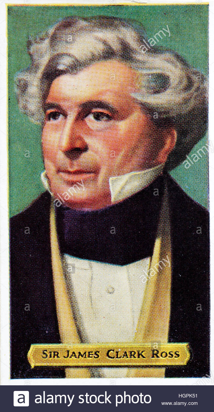 Sir James Clerk Ross, British Naval Officer and Arctic Explorer 1800 ...