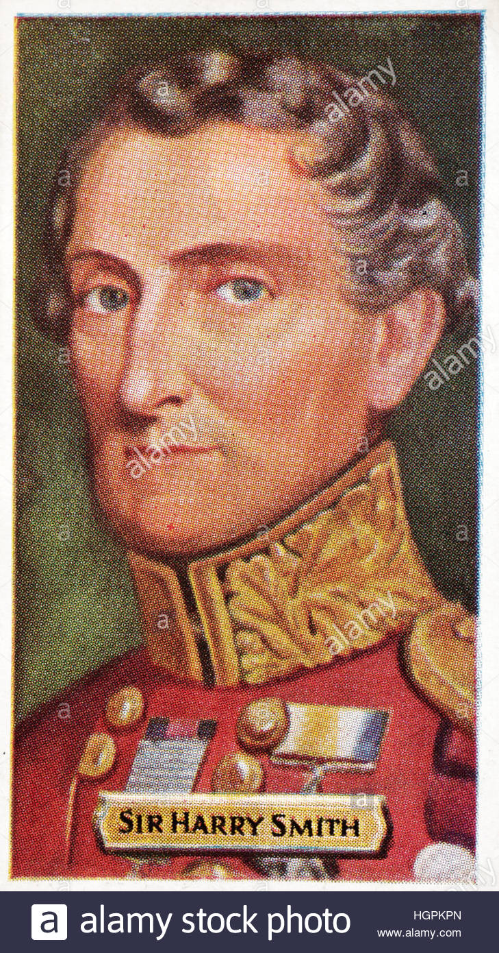 Sir Harry Smith 1787 – 1860, noted military commander in the British ...