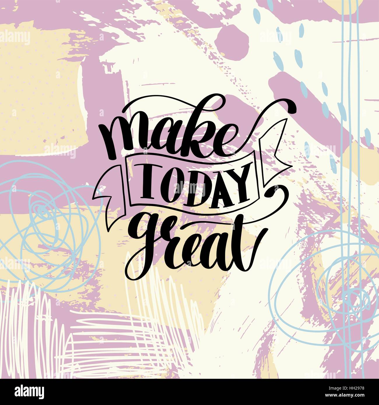 Make Today Great Vector Text Phrase Image Stock Vector Image & Art - Alamy