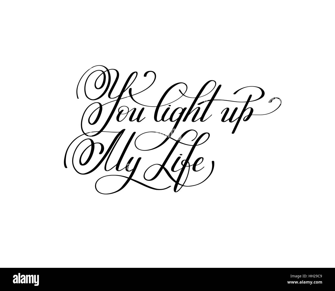 you light up my life handwritten love lettering to Valentine's D Stock ...