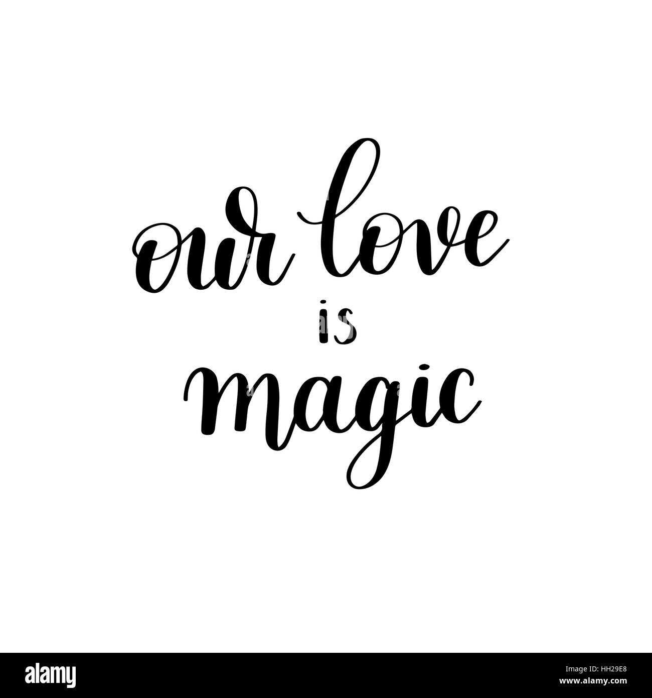 our love is magic black and white hand written lettering Stock Vector ...