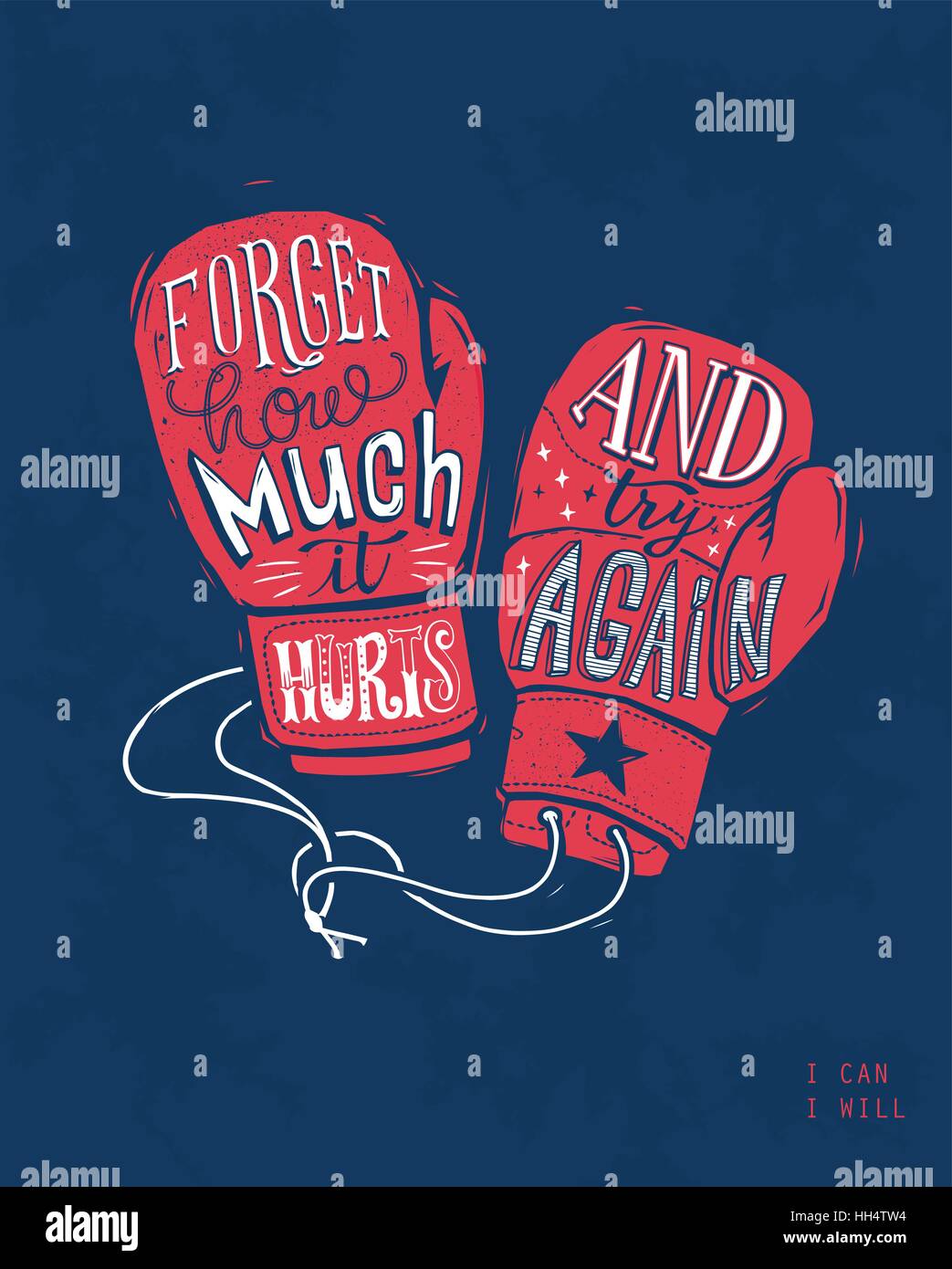 Forget how much it hurts and try again . Motivational phrase written ...
