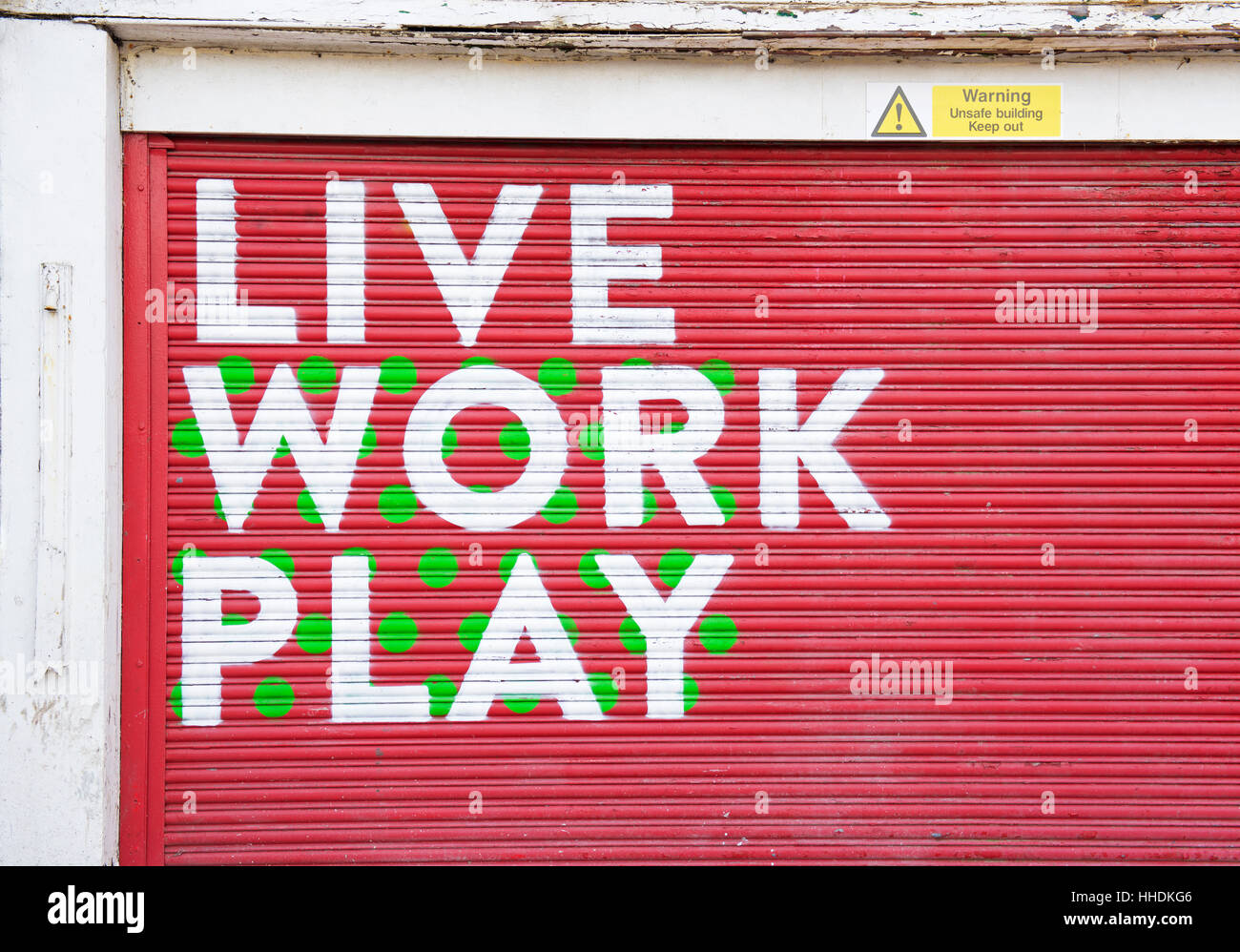 Mural - Live Work Play - on door in Hull, Humberside, East Yorkshire ...