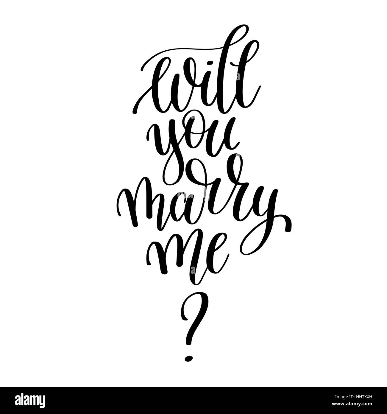 will you marry me black and white hand written lettering phrase Stock ...