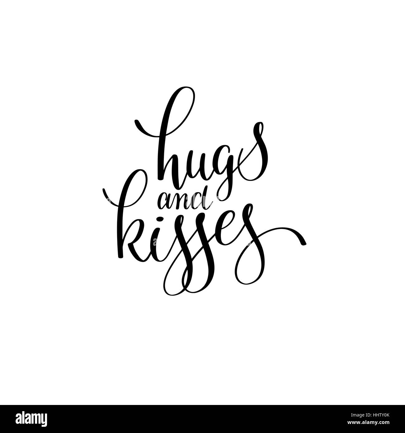 hugs and kisses black and white hand written lettering romantic Stock ...