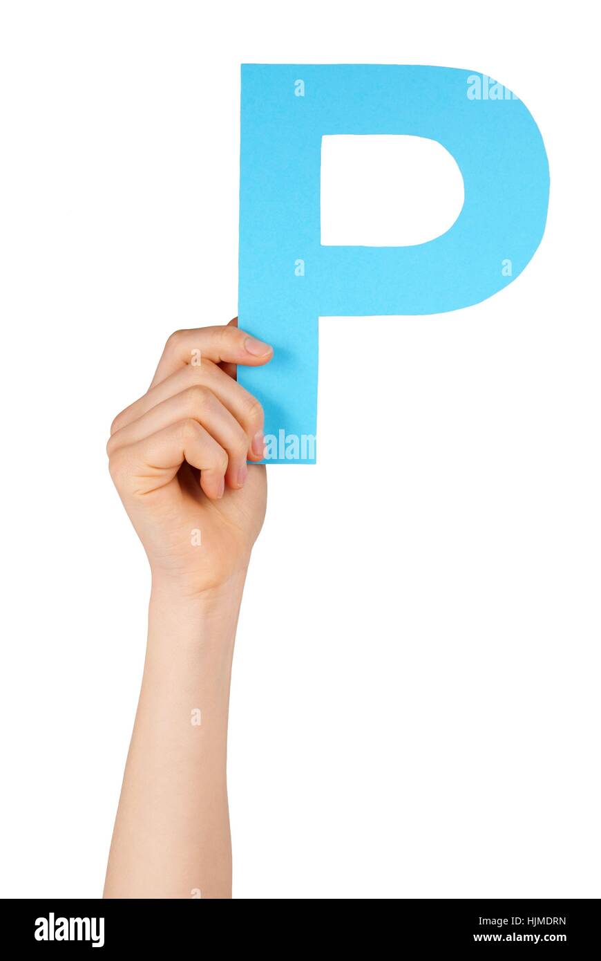 the letter P, hold by a hand, isolated Stock Photo - Alamy
