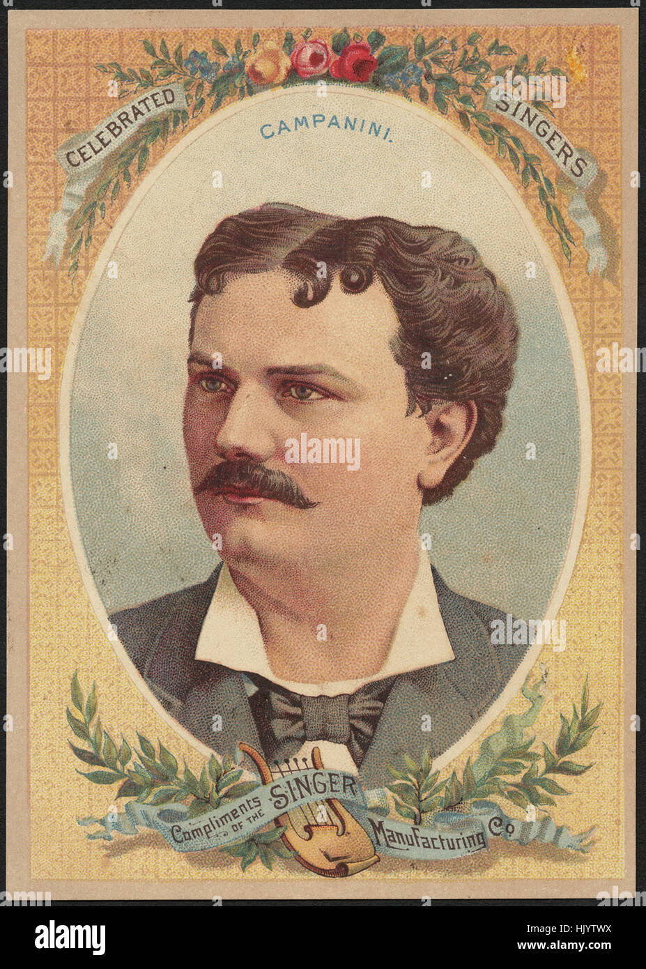 Celebrated singers - Campanini - Compliments of the Singer ...