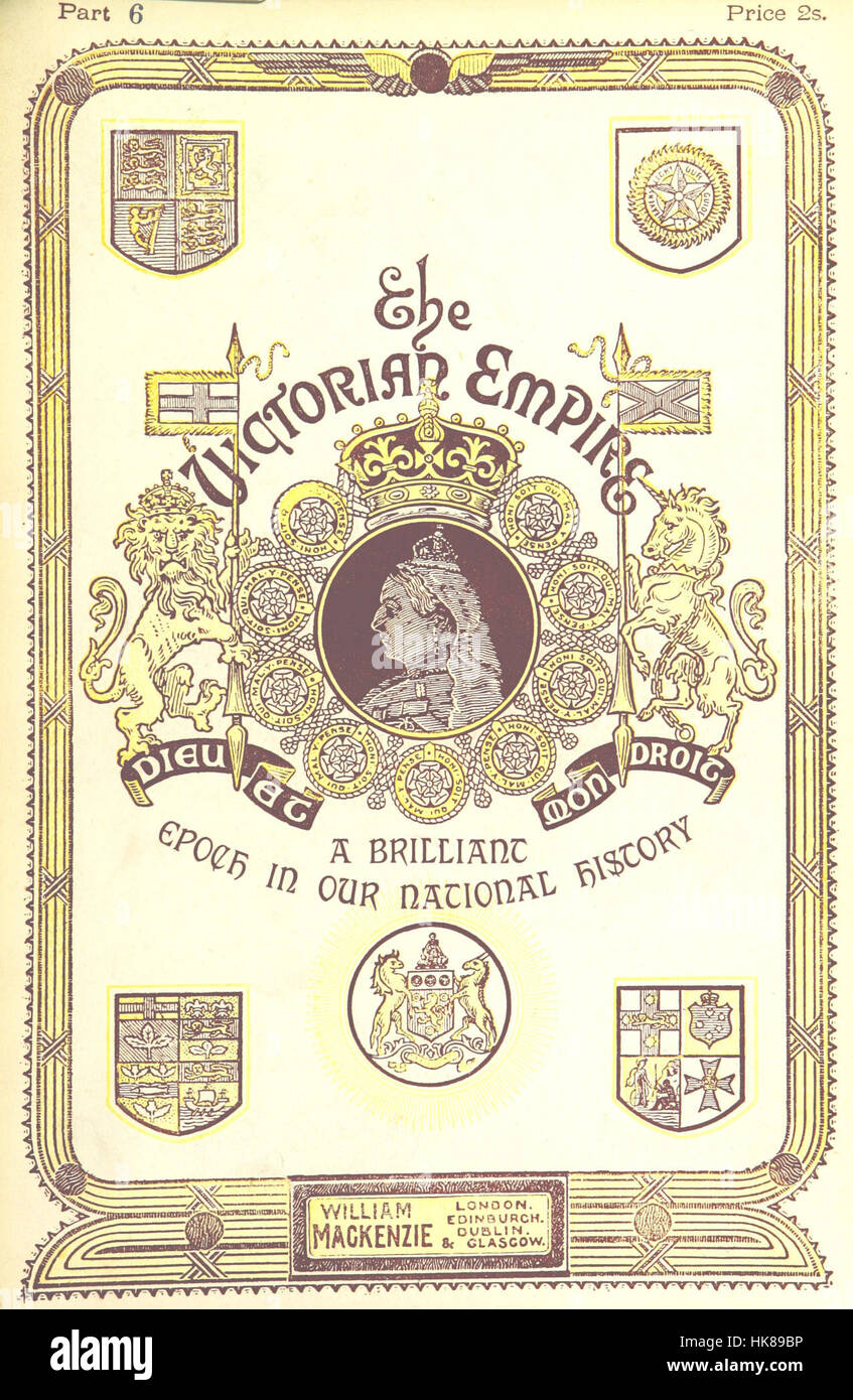 The Victorian Empire; a brilliant epoch in our national history. [With ...