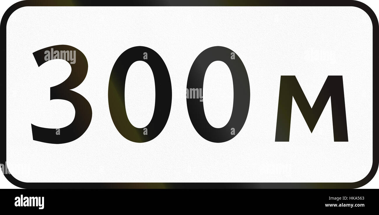 Supplementary Road sign used in Russia - 300 Meters Stock Photo - Alamy