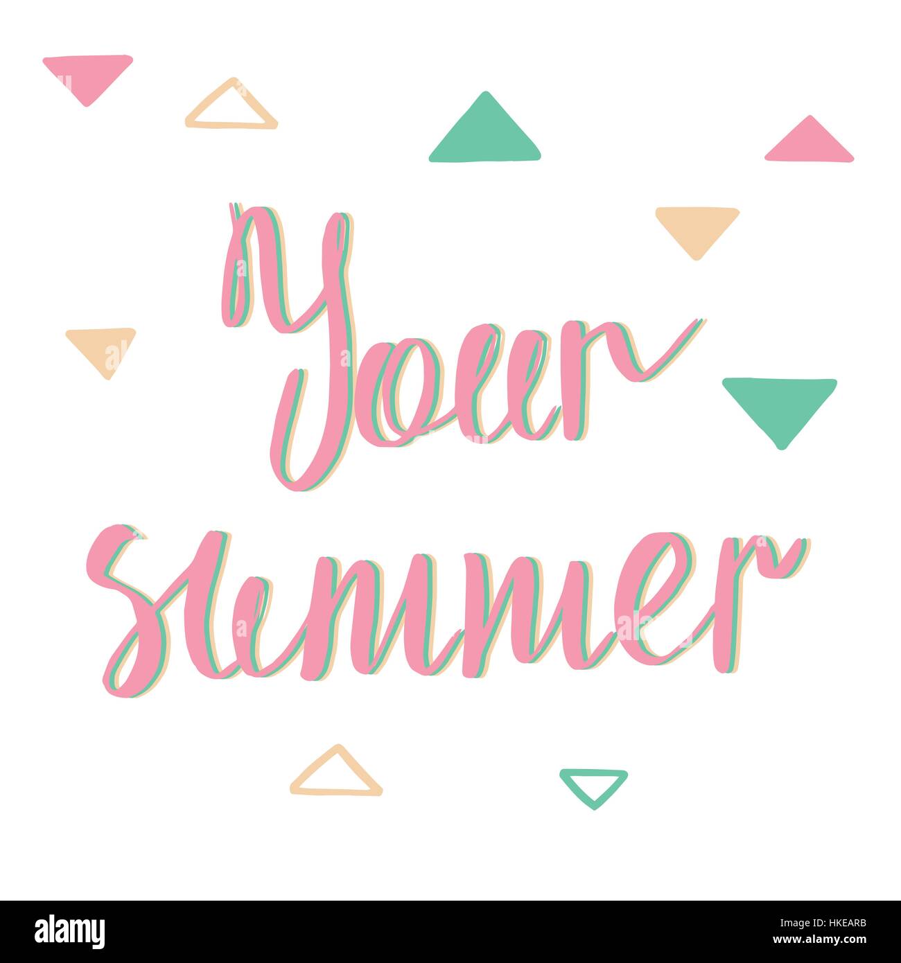 My summer. Your summer. Modern vector calligraphy with pastel triangles ...