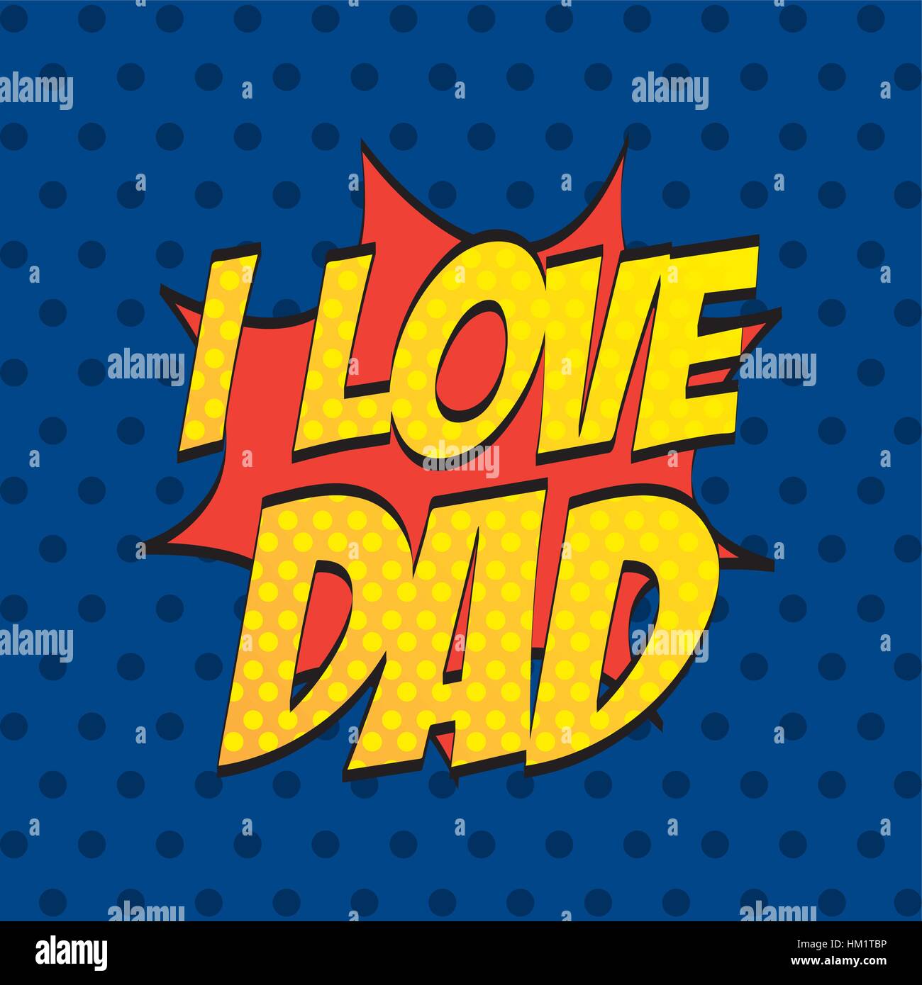 happy father's day card. pop art design. vector illustration Stock ...