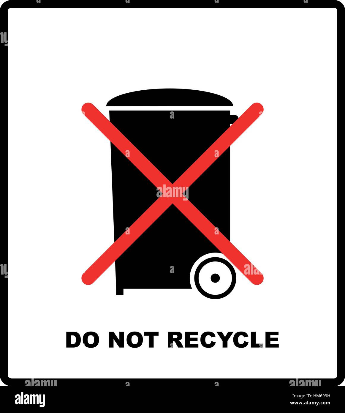 Do not recycle sign. Do not throw in trash. Recycle bin sign icon. For use on cardboard boxes ...