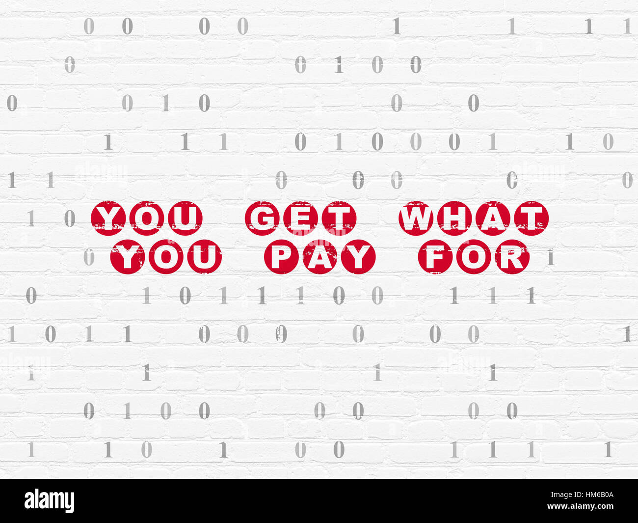 Business concept: Painted red text You get what You pay for on White Brick wall background with ...