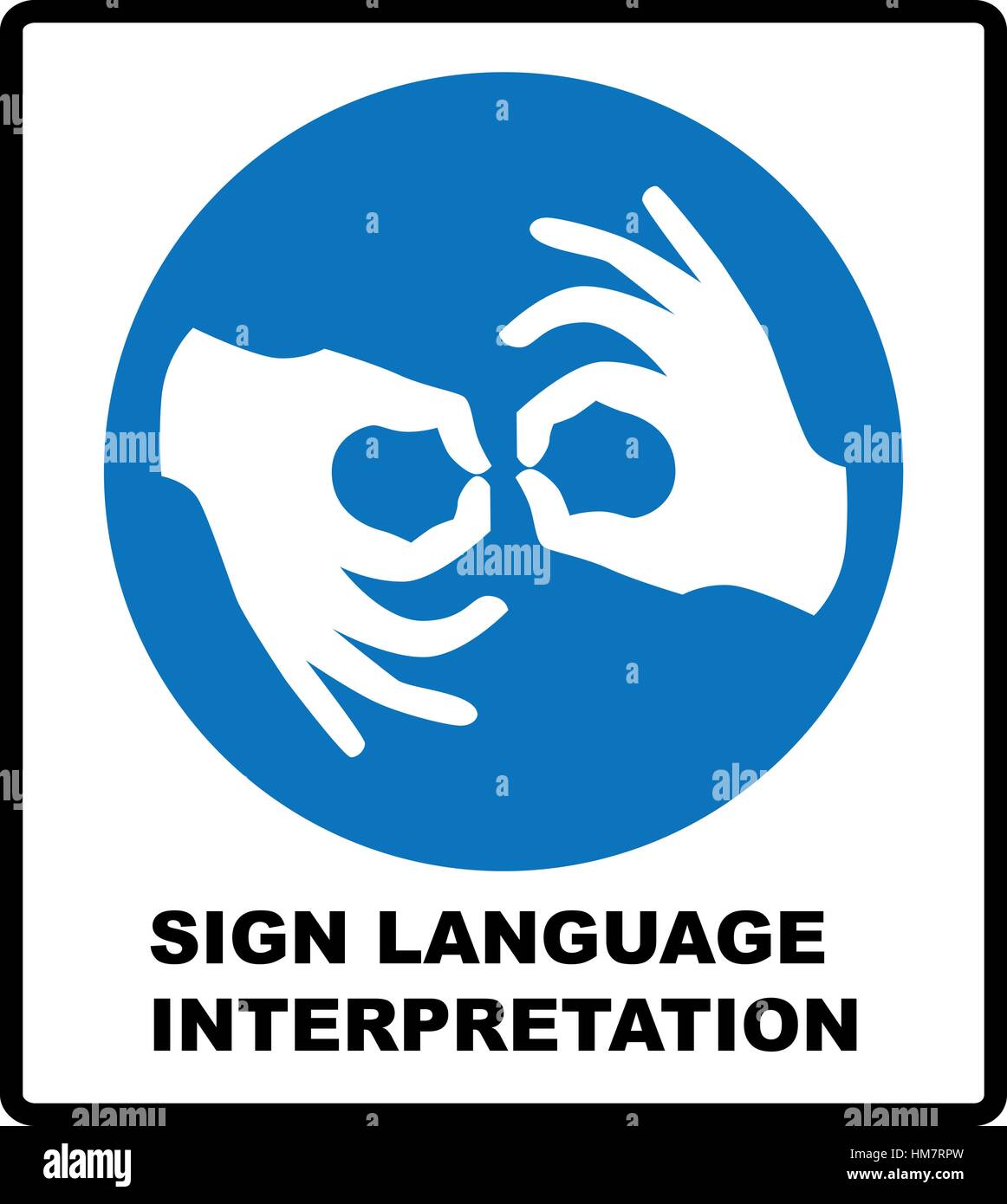 Sign Language Interpreting banner. Mandatory label. Blue circle ...