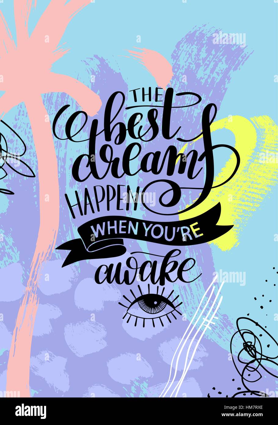 the best dreams happen when you're awake Stock Vector Image & Art - Alamy
