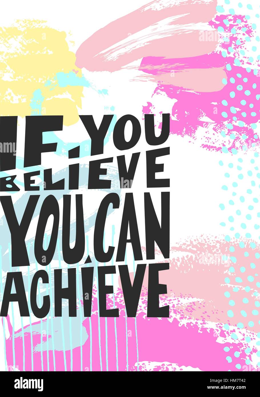 If you believe you can achieve Stock Vector Images - Alamy