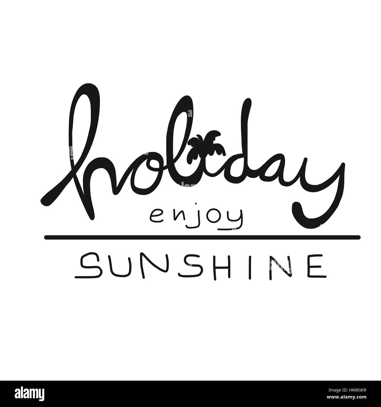 Holiday enjoy sunshine word illustration on white background Stock ...