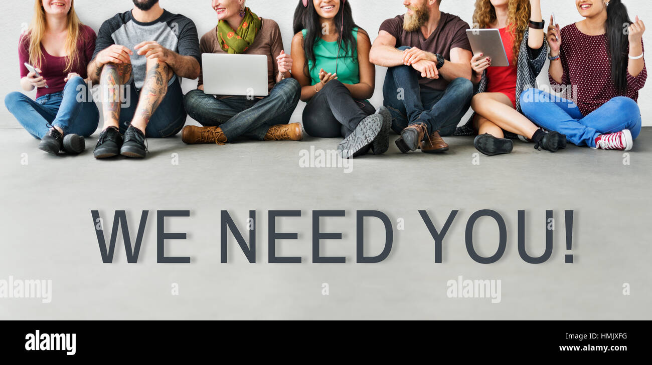 We Need You Message Concept Stock Photo - Alamy