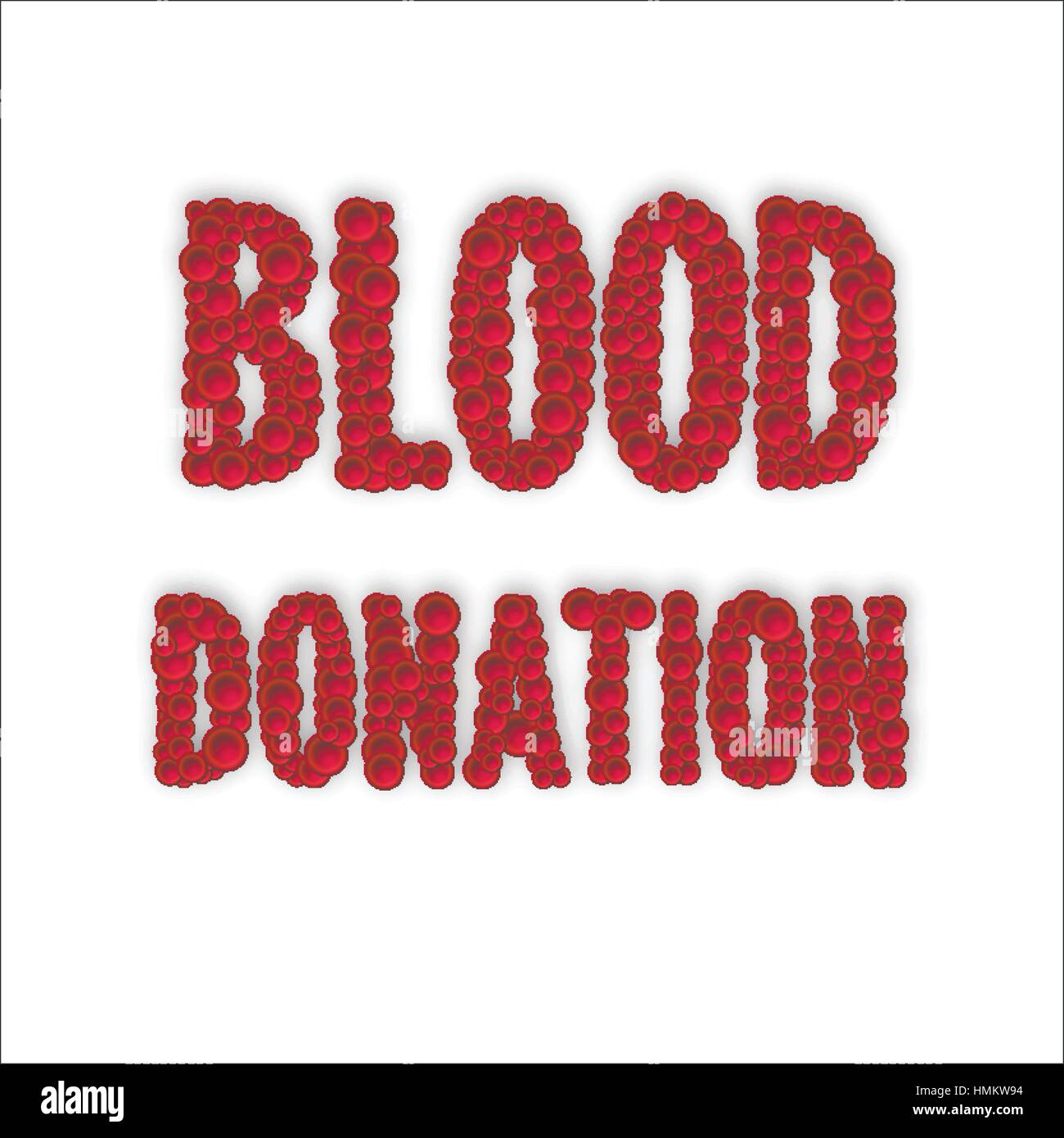 Blood donation Vector illustration The inscription Blood donation made ...