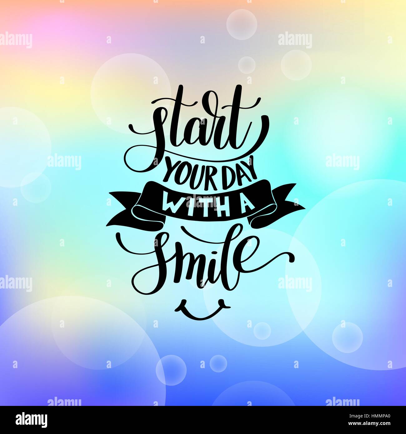 Start Your Day With a Smile vector Text Phrase Illustration on blue rainbow sky, Inspirational ...