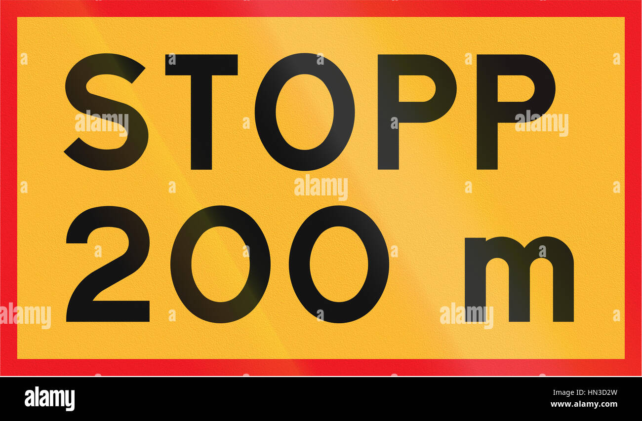 Road sign used in Sweden - Stop and give way at specified distance ...