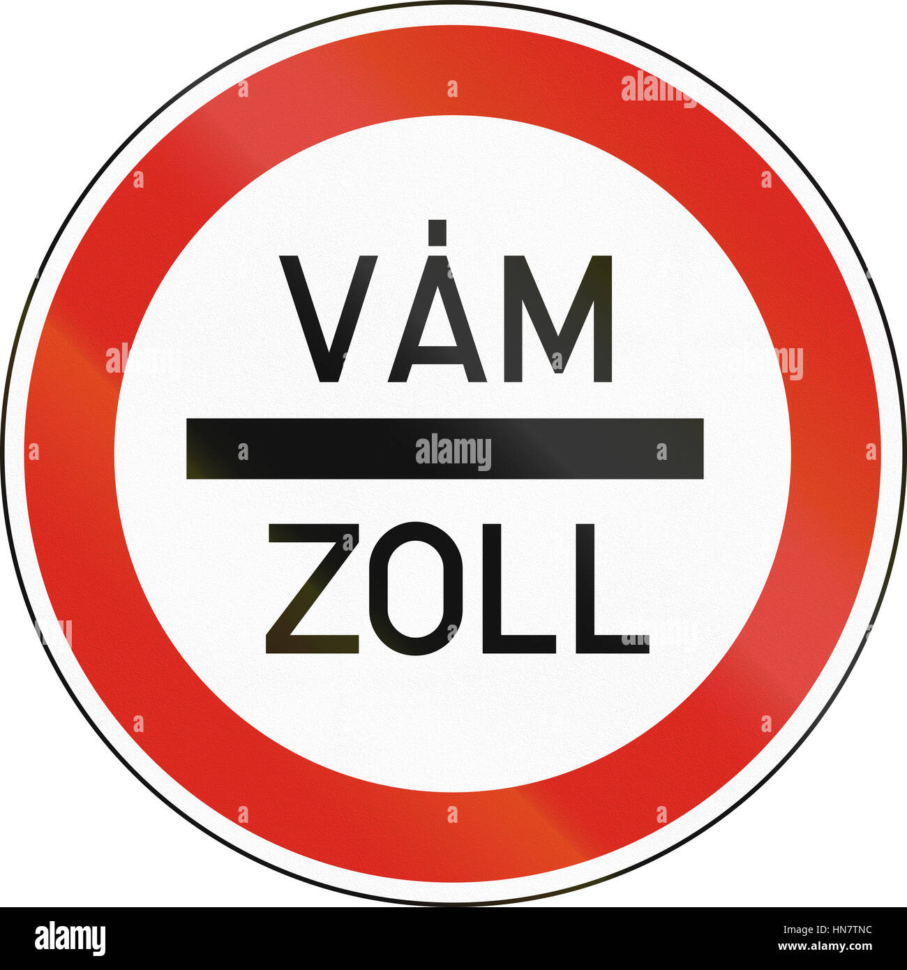 Road sign used in Hungary - Stop for customs. The words means customs ...