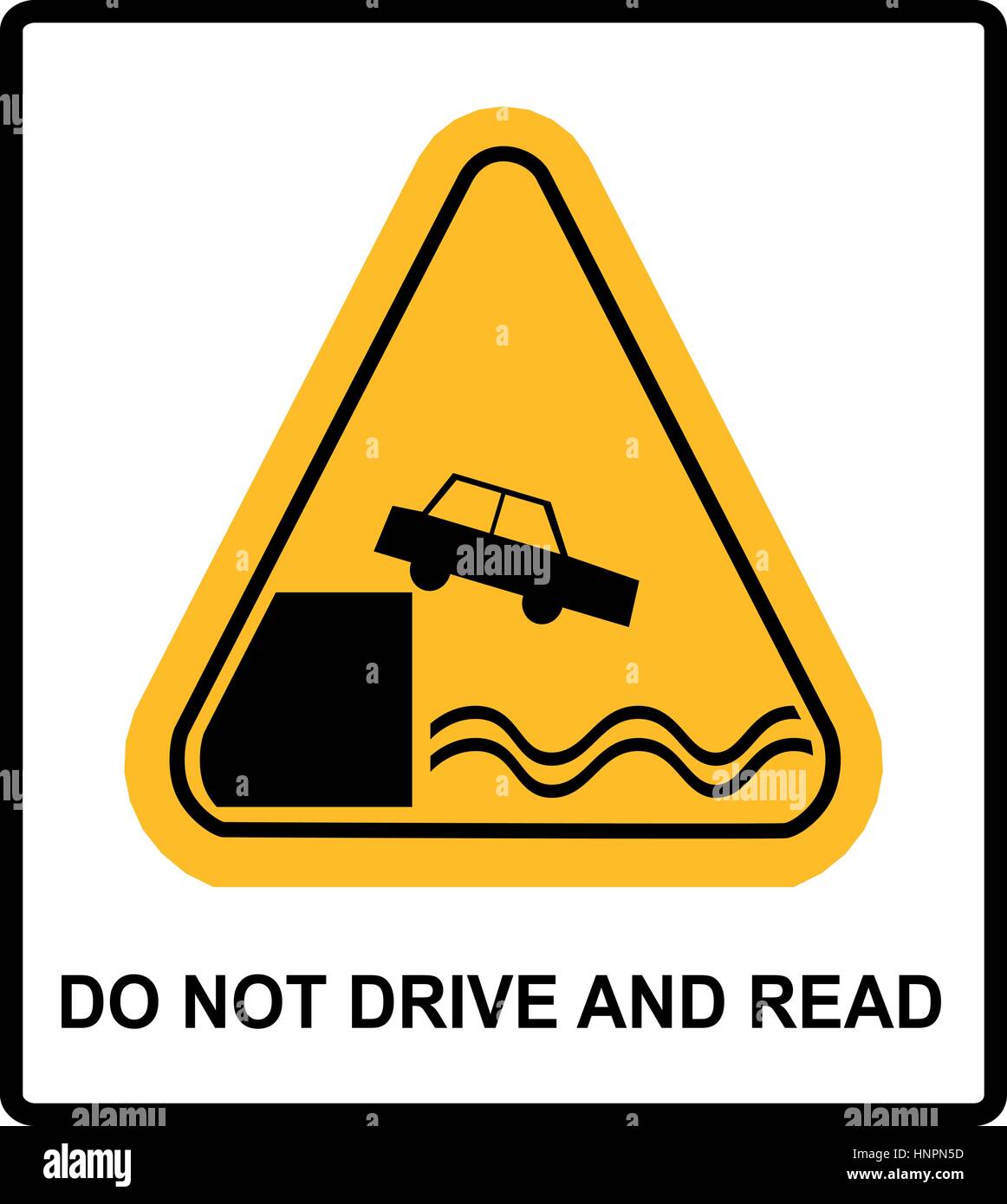 Warning Do not Drive and Read Don t Use Your Phone While Driving ...