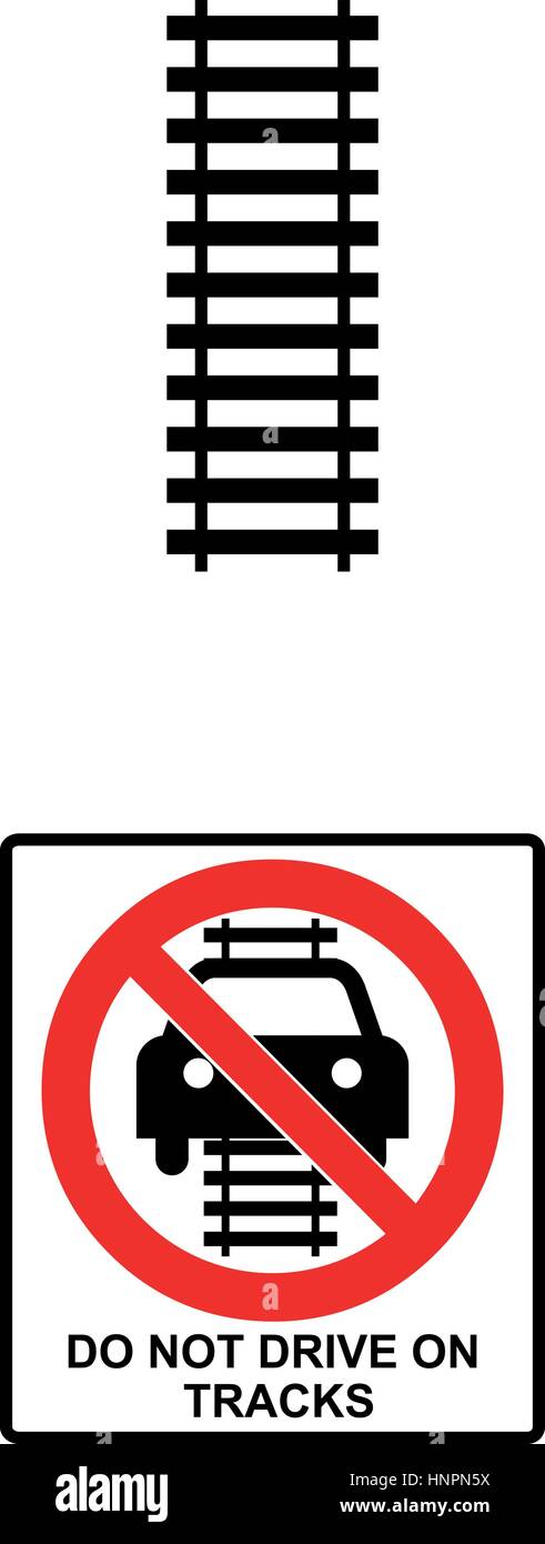 Do not drive of tracks sign isolated on a white background red circle ...