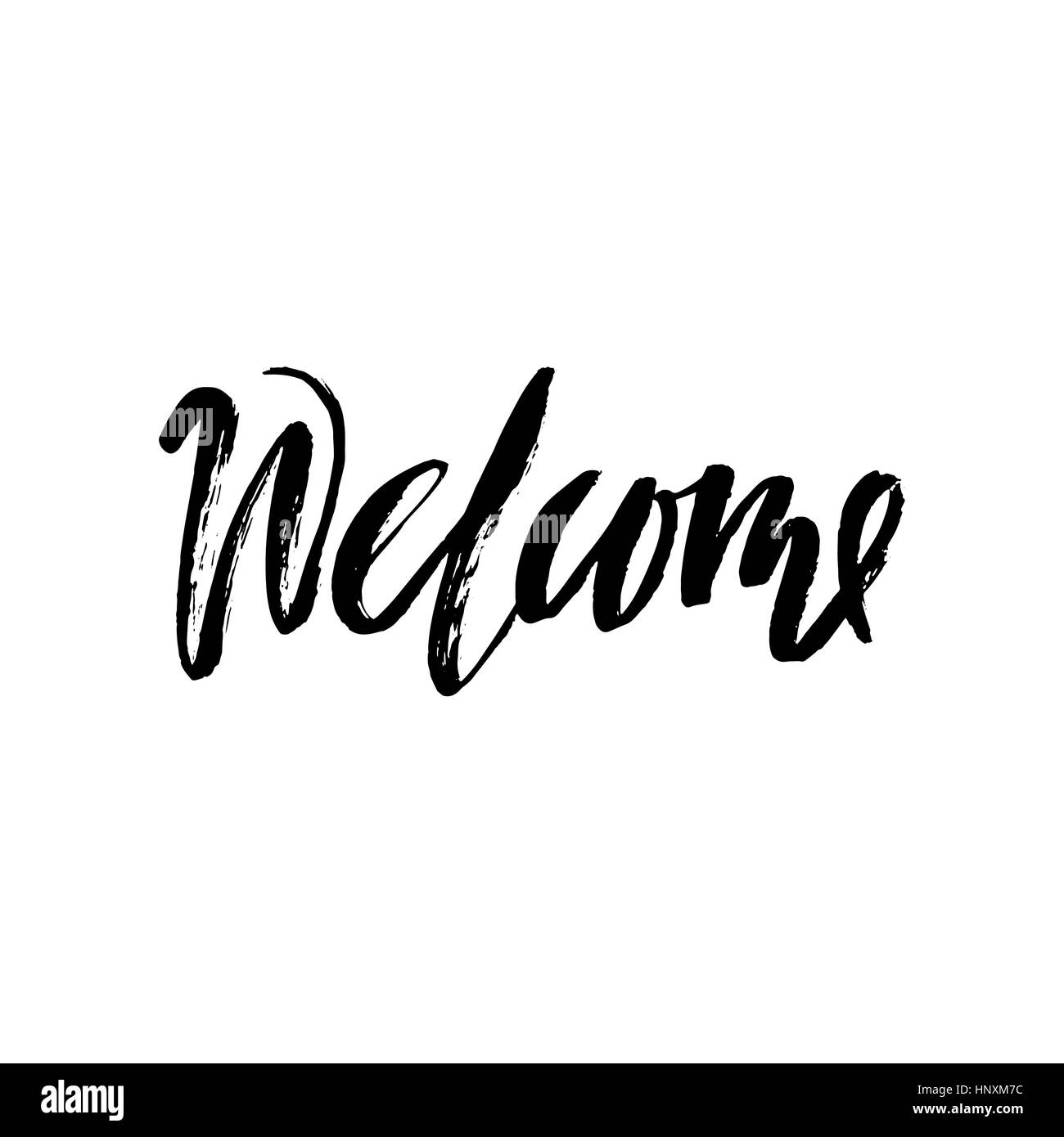 Welcome inscription. Greeting card with calligraphy. Hand drawn design ...