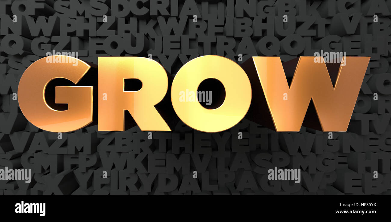 Grow - Gold text on black background - 3D rendered royalty free stock ...