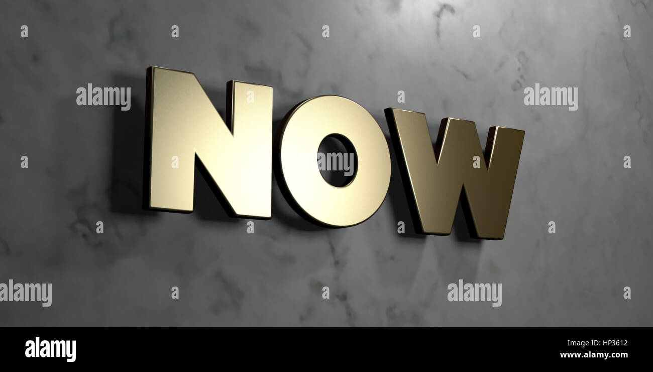 Now - Gold sign mounted on glossy marble wall - 3D rendered royalty ...