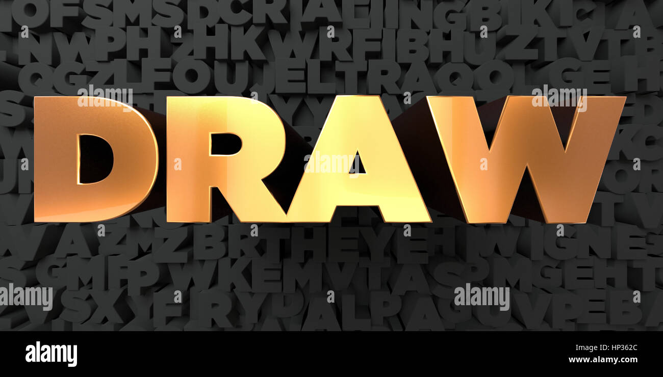 Draw - Gold text on black background - 3D rendered royalty free stock ...