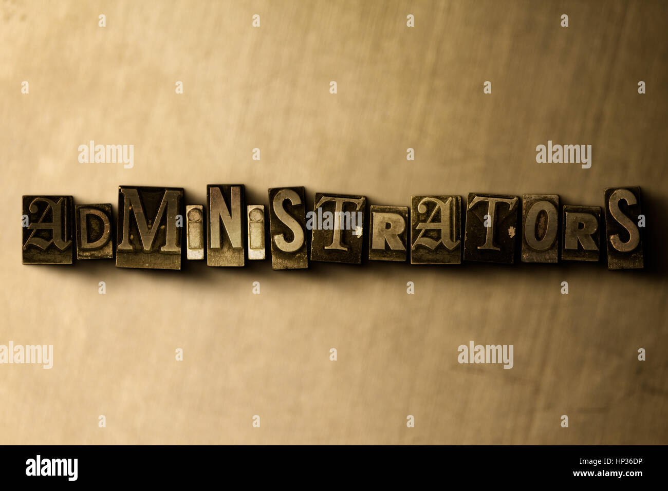 ADMINISTRATORS - close-up of grungy vintage typeset word on metal ...