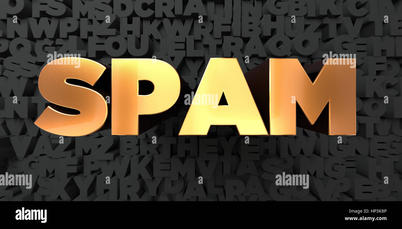 Spam - Gold text on black background - 3D rendered royalty free stock ...