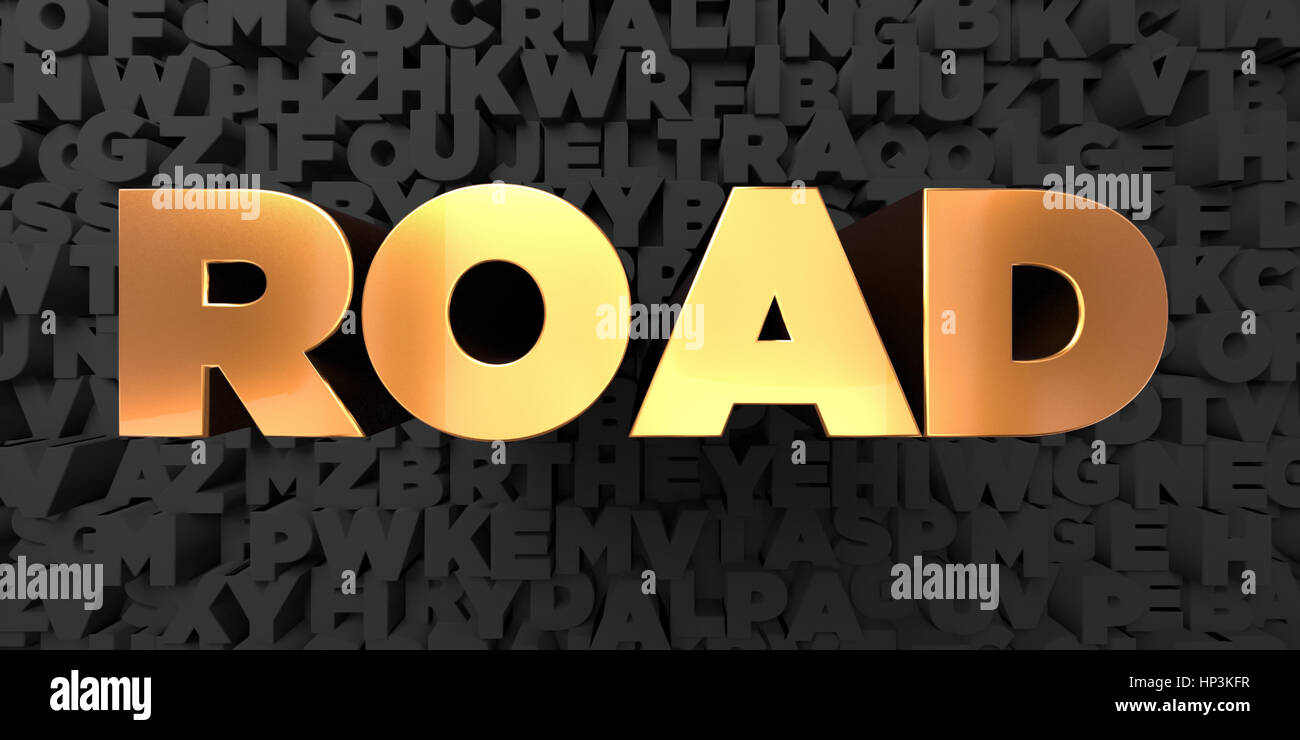 Road - Gold text on black background - 3D rendered royalty free stock ...